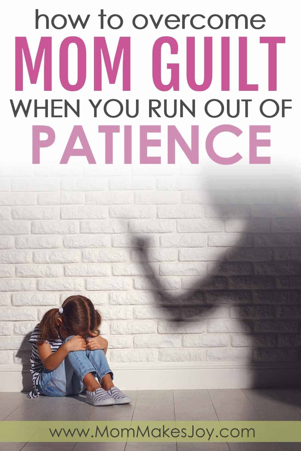 How To Overcome Mom Guilt When You Run Out Of Patience How To Overcome Mom Guilt When You Run Out Of Patience