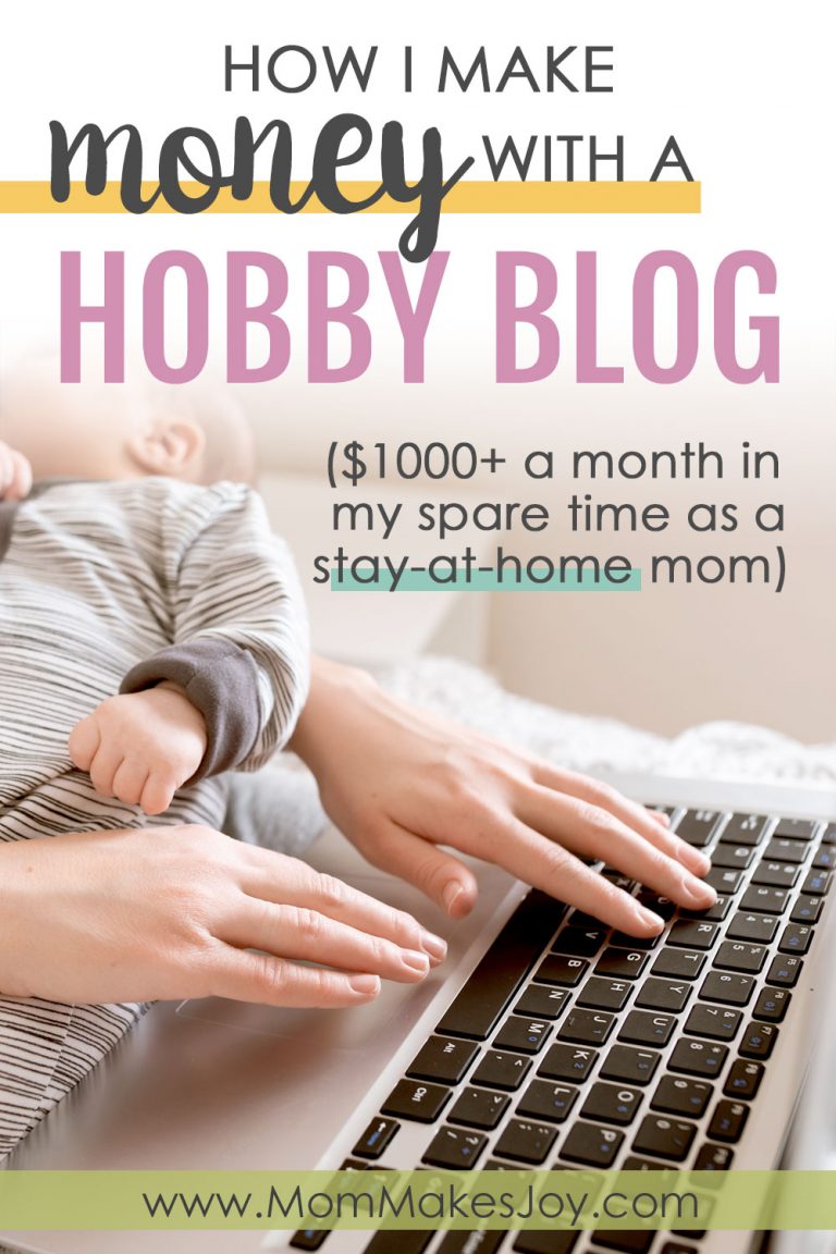 How I Make Money With A Hobby Blog (As a Stay-At-Home Mom)